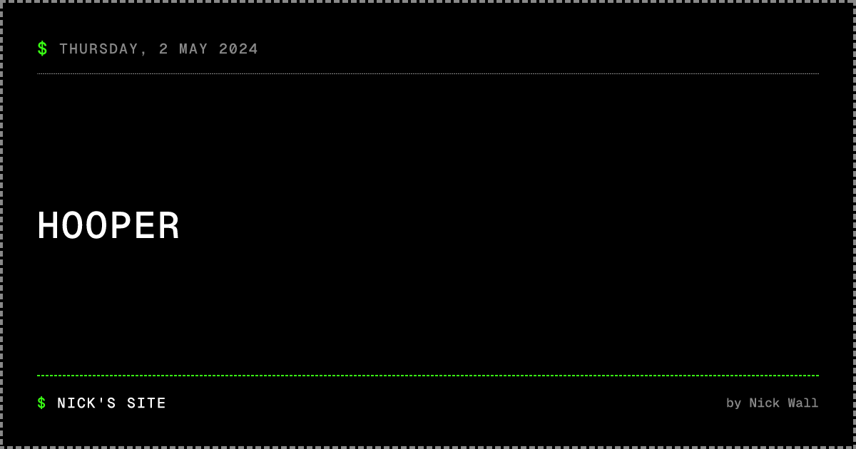 Hooper • Nick's Site